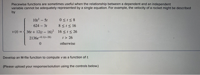 Solved Piecewise functions are sometimes useful when the | Chegg.com