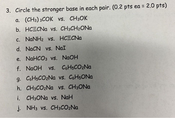 Solved 3. Circle the stronger base in each pair. (0.2 pts ea | Chegg.com