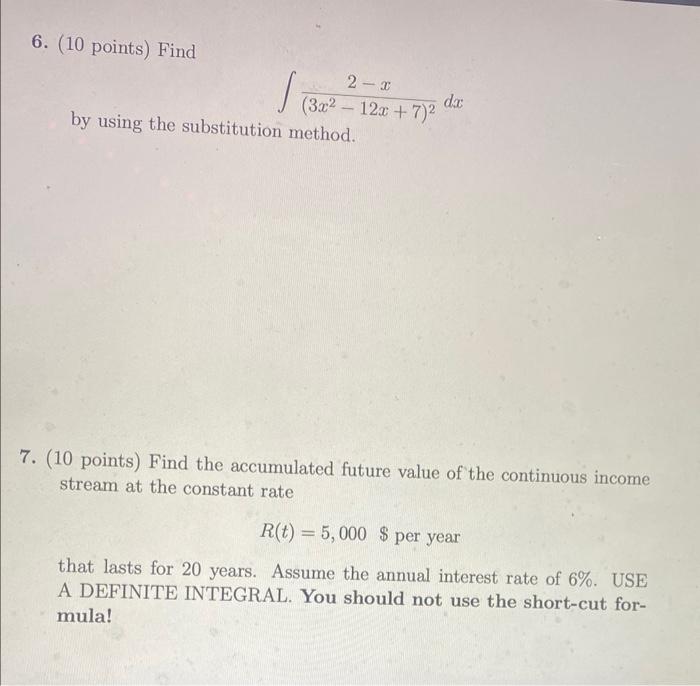 Solved 6. (10 points) Find ∫(3x2−12x+7)22−xdx by using the | Chegg.com