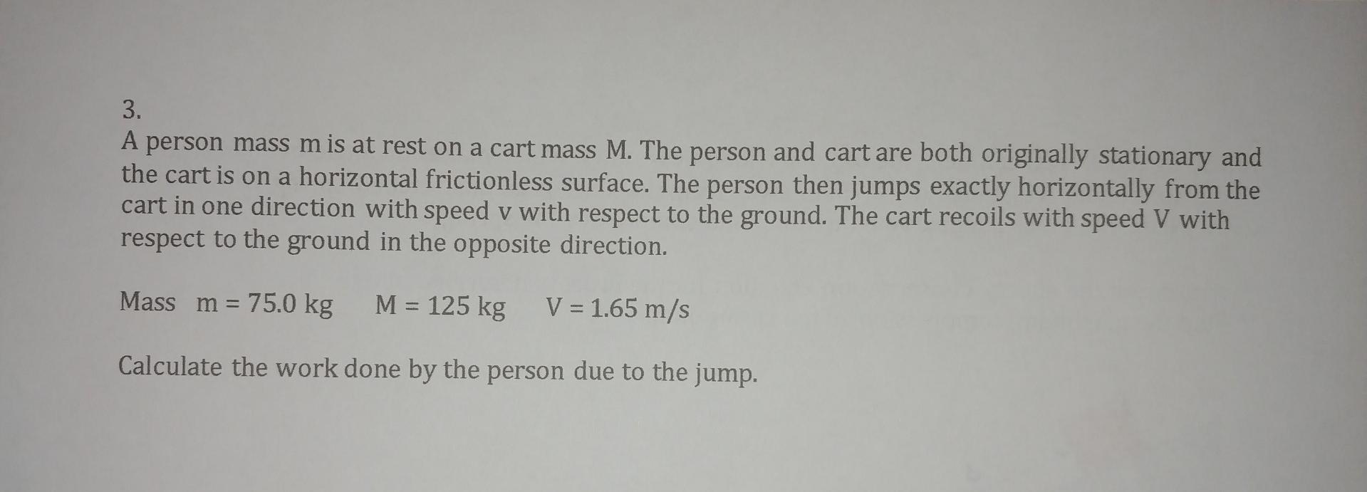 Solved 3. A person mass mis at rest on a cart mass M. The | Chegg.com