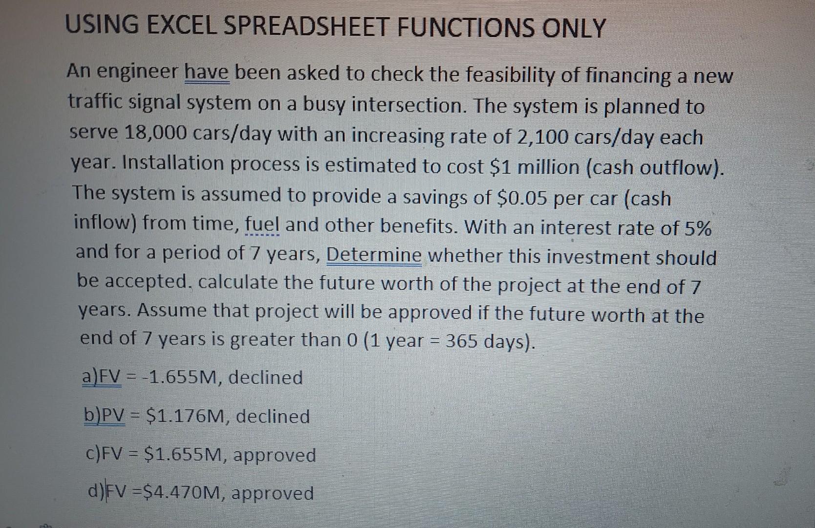 Solved USING EXCEL SPREADSHEET FUNCTIONS ONLY An engineer | Chegg.com