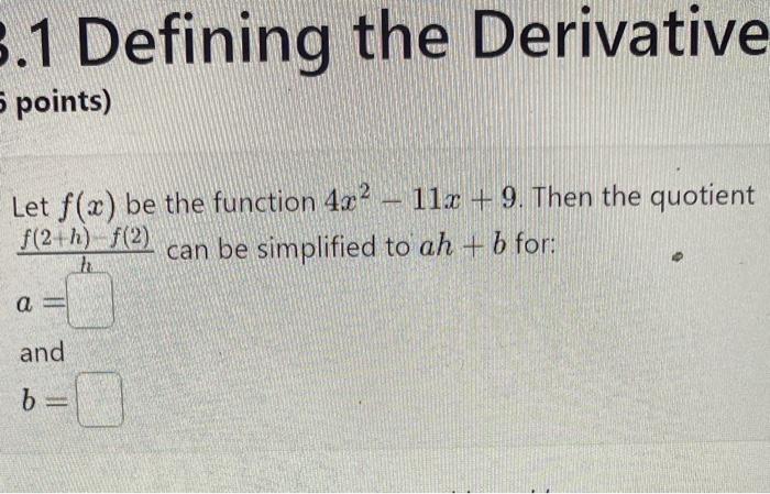 Solved 1 Defining the Derivative points) Let f(x) be the | Chegg.com