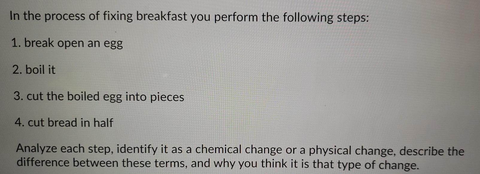 Solved In the process of fixing breakfast you perform the | Chegg.com
