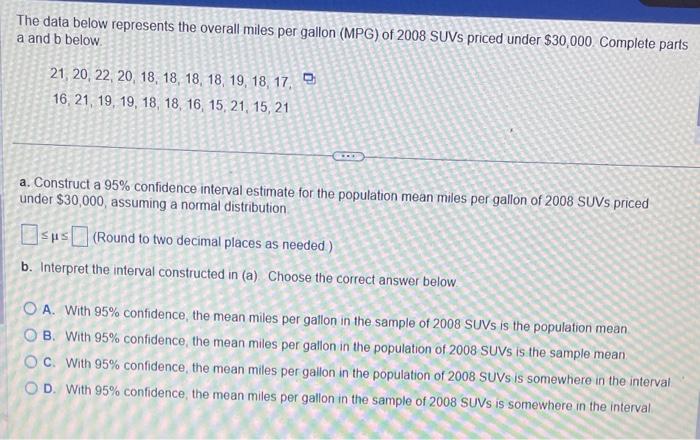 Solved The data below represents the overall miles per | Chegg.com