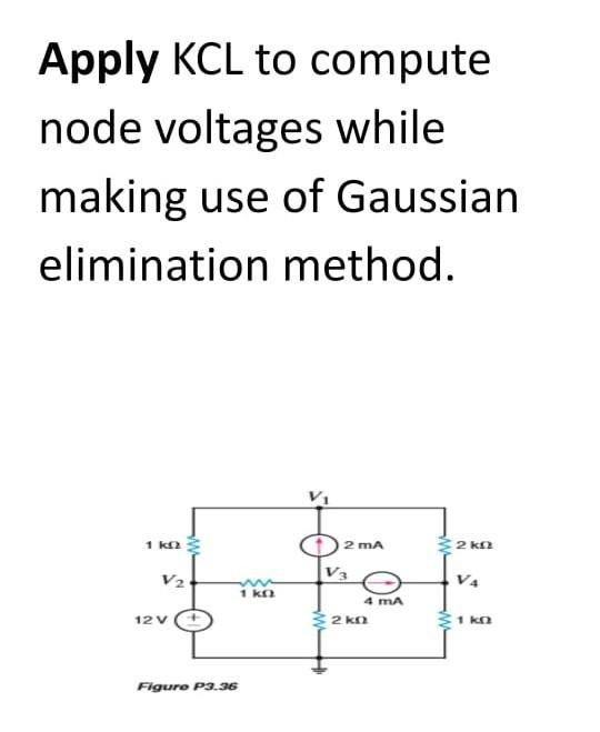 Solved Apply KCL to compute node voltages while making use | Chegg.com