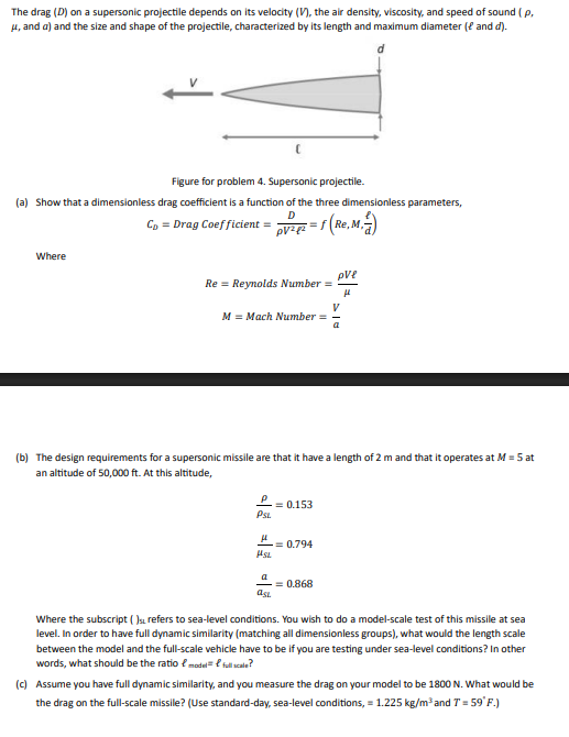 Solved The drag (D) on ﻿a supersonic projectile depends on | Chegg.com