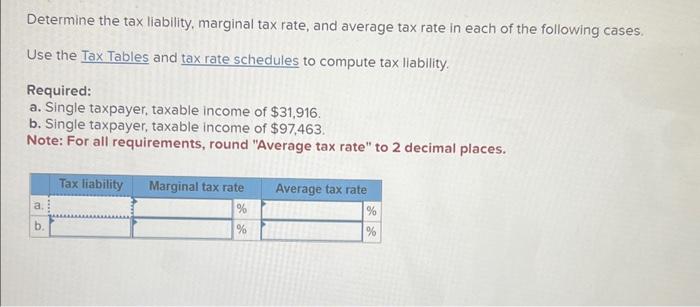 Solved Determine the tax liability, marginal tax rate, and | Chegg.com