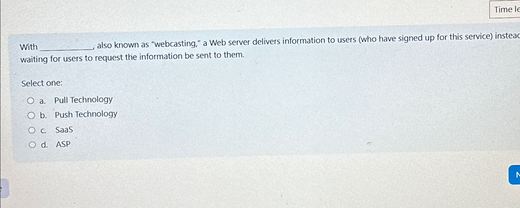 Solved Time leWith also known as "webcasting," a Web server | Chegg.com