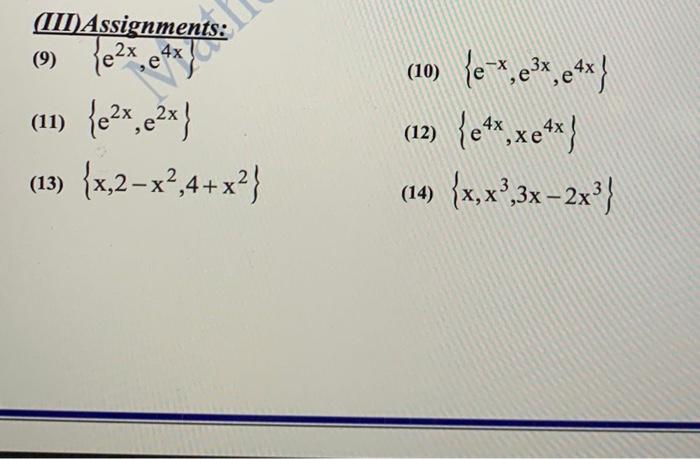 Ii Assignments 9 {e2x E4x} 10 {e−x E3x E4x}