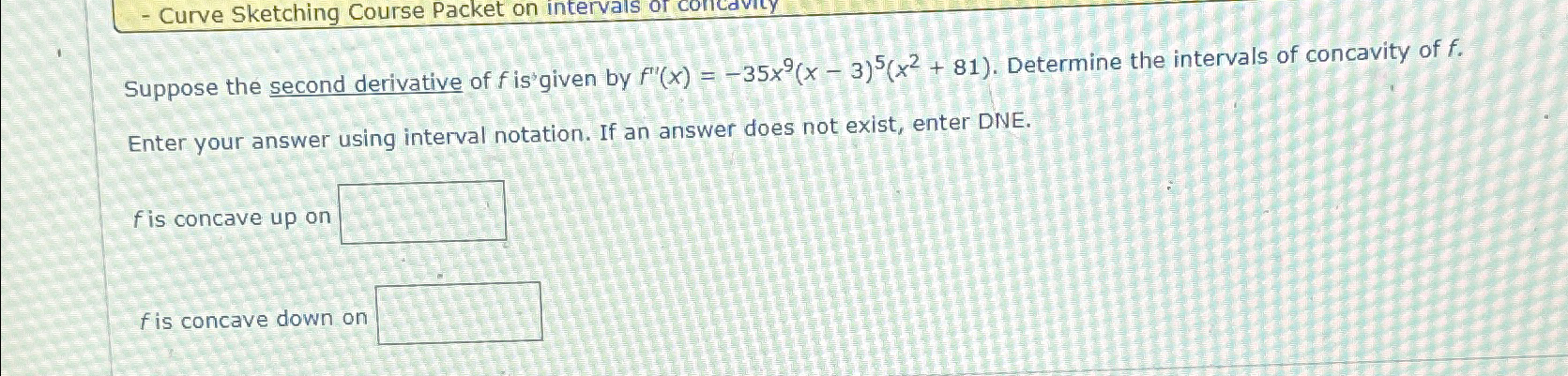 Solved Curve Sketching Course Packet on intervals or | Chegg.com