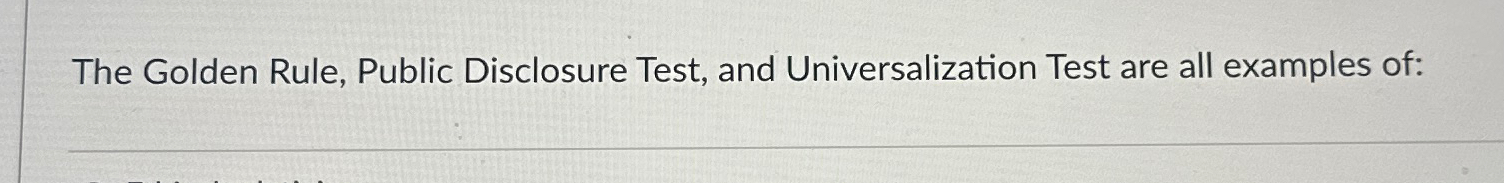 Solved The Golden Rule, Public Disclosure Test, and | Chegg.com