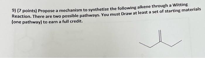 Solved a 9) (7 points) Propose a mechanism to synthetize the | Chegg.com