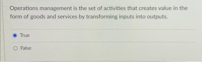 Solved Operations management is the set of activities that | Chegg.com