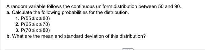 Solved A random variable follows the continuous uniform | Chegg.com