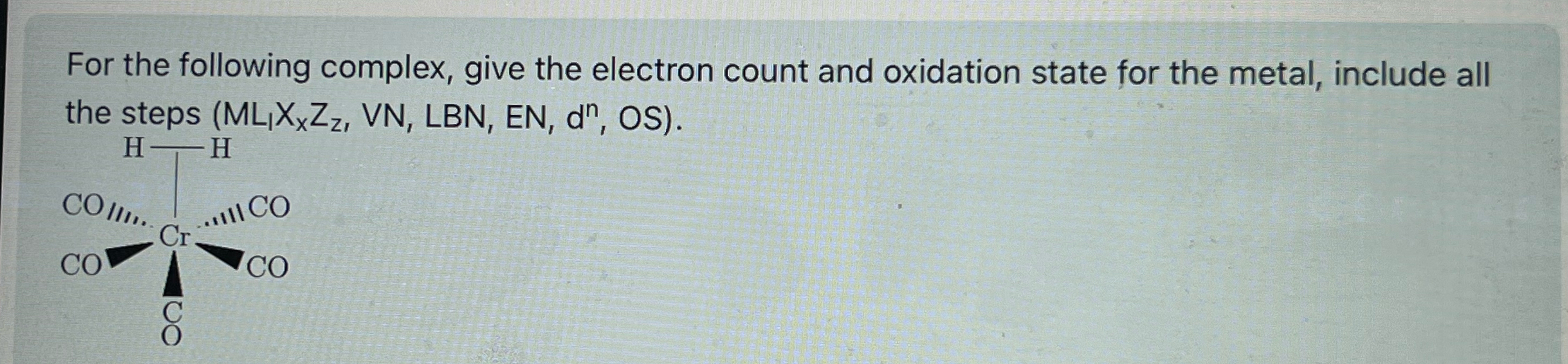 Solved For the following complex, give the electron count | Chegg.com