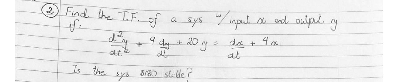 Solved by an EXPERT (2) ﻿Find the T.F. ﻿of a sys w/input x ﻿and output y | Chegg.com