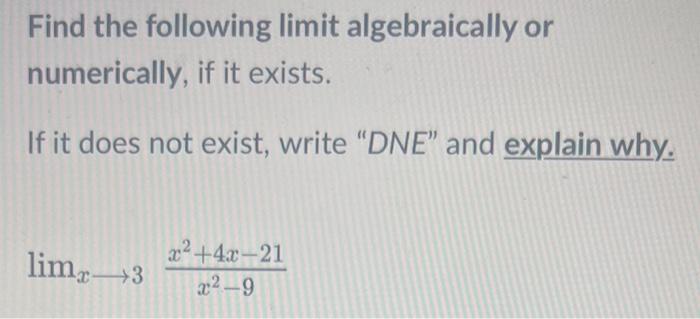 Solved Find the following limit algebraically or | Chegg.com
