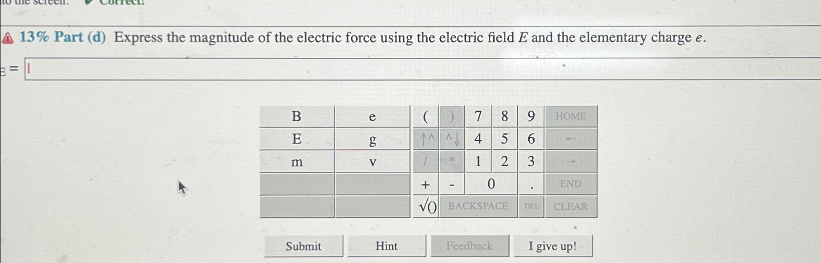 Solved 13% ﻿Part (d) ﻿Express the magnitude of the electric | Chegg.com