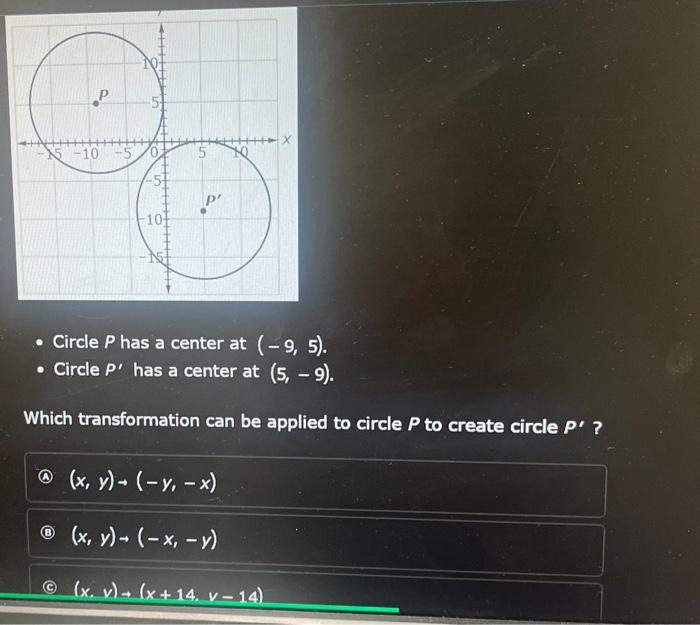Solved - Circle P has a center at (−9,5). - Circle P′ has a | Chegg.com