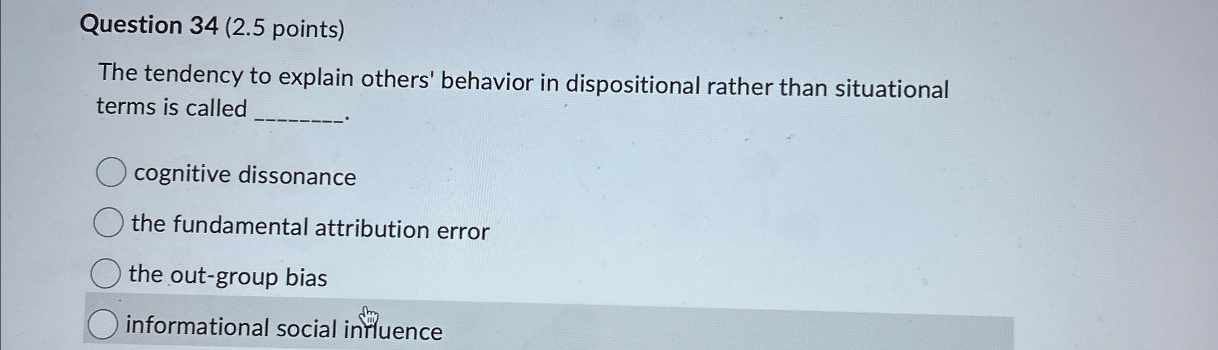 Solved Question 34 ( 2.5 ﻿points)The tendency to explain | Chegg.com