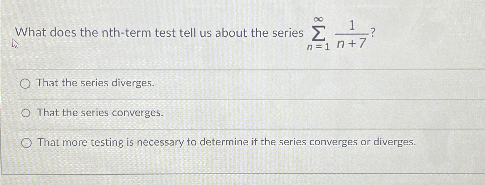 Solved What does the nth-term test tell us about the series | Chegg.com