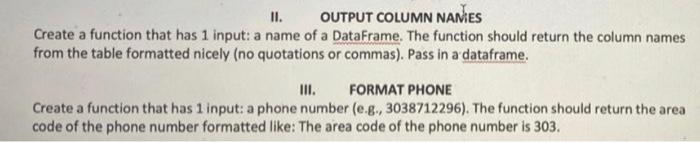 Solved II. OUTPUT COLUMN NAMES Create a function that has 1 | Chegg.com