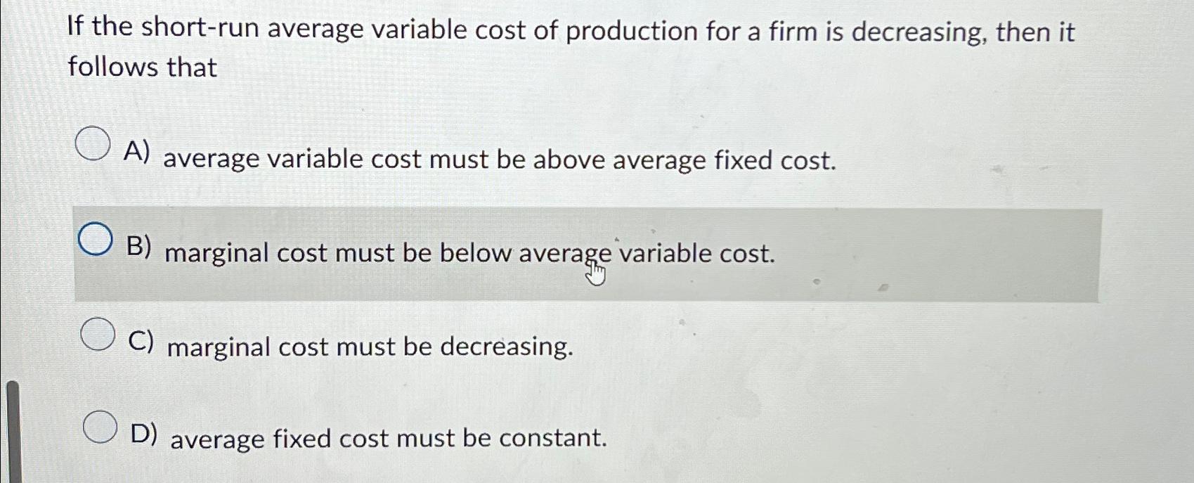 Solved If the short-run average variable cost of production | Chegg.com
