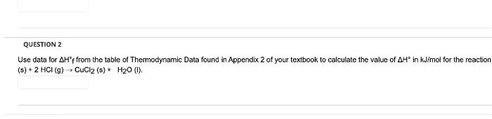 Solved Use data for ΔH∘f from the table of Thermodynamic | Chegg.com