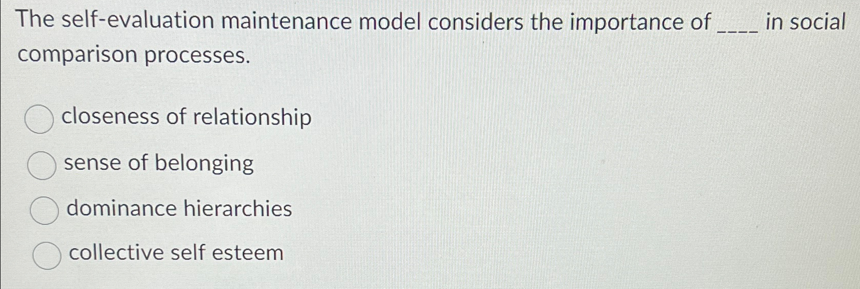 Solved The self-evaluation maintenance model considers the | Chegg.com