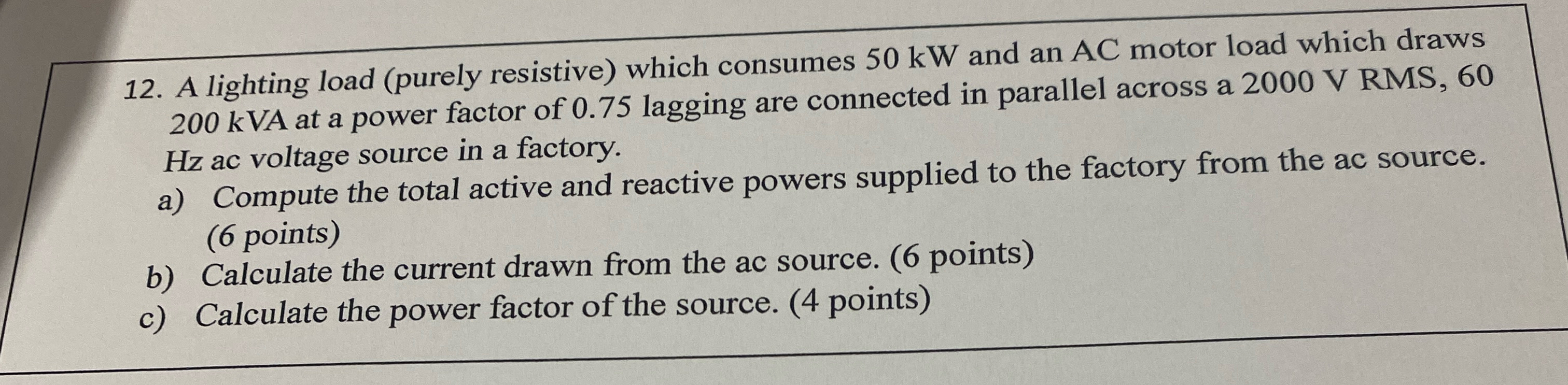 Solved A lighting load (purely resistive) ﻿which consumes | Chegg.com