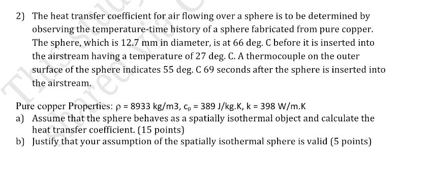 Solved 2) The heat transfer coefficient for air flowing over | Chegg.com