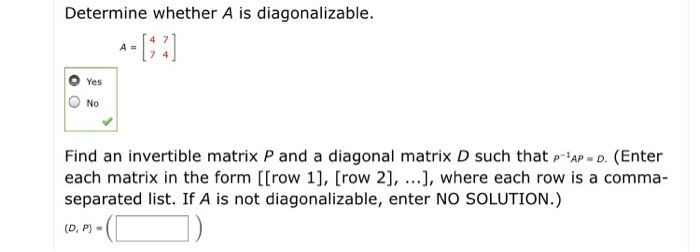 Solved Determine whether A is diagonalizable. A-[;)] Yes Ο | Chegg.com