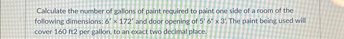 Solved Calculate the number of gallons of paint required to | Chegg.com