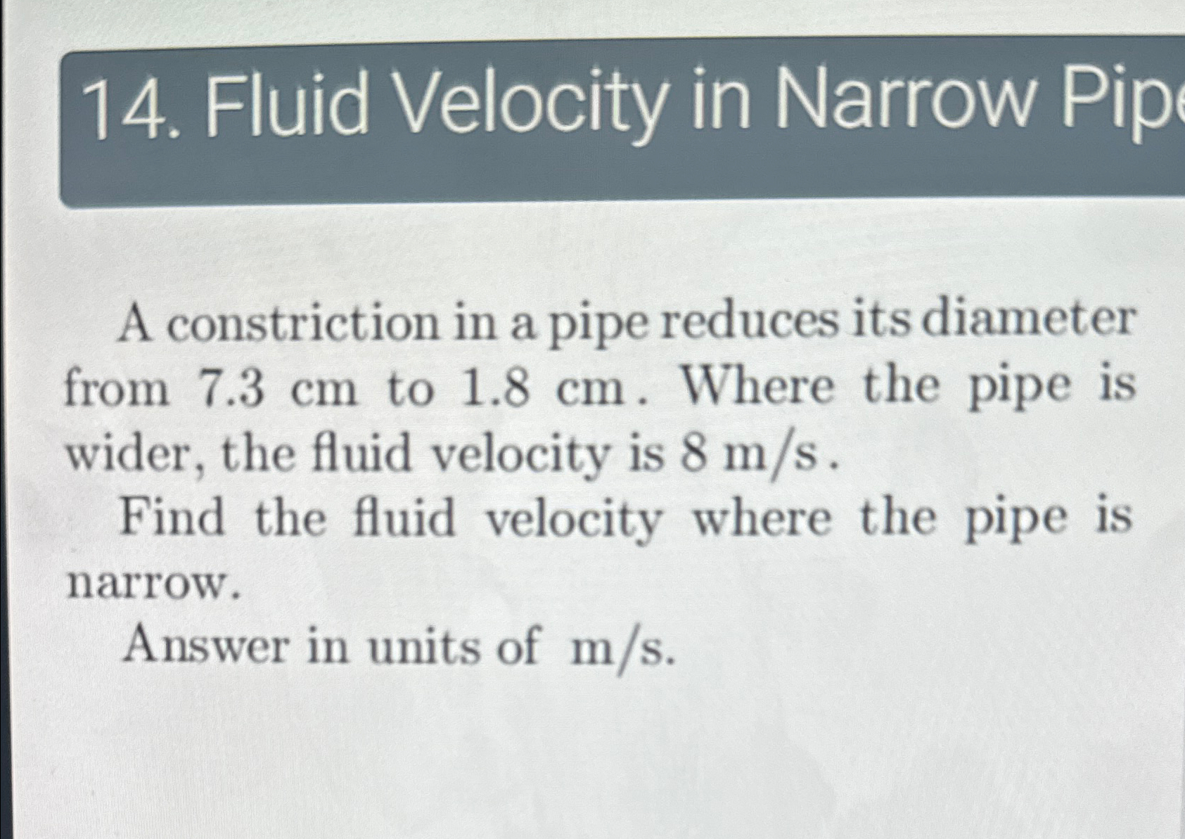 Solved Fluid Velocity in Narrow PipA constriction in a pipe | Chegg.com