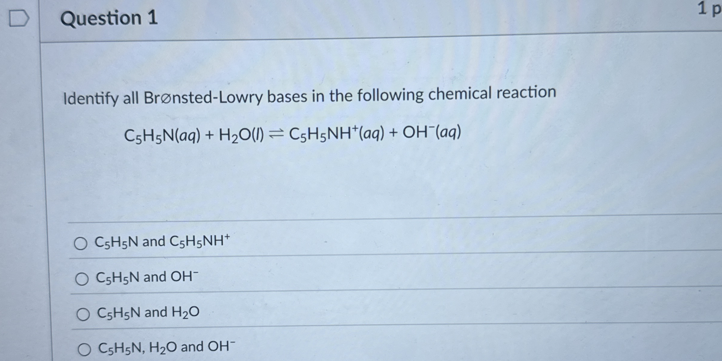 Solved Question 1Identify all Brønsted-Lowry bases in the | Chegg.com