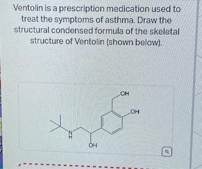 Solved Ventolin is a prescription medication used to treat | Chegg.com