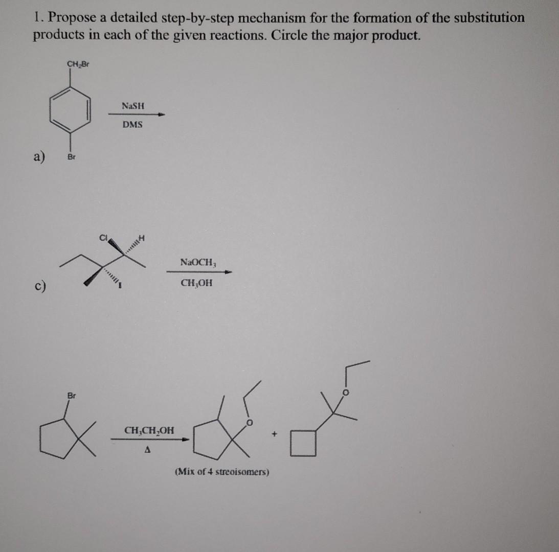 Solved 1. Propose a detailed step-by-step mechanism for the | Chegg.com