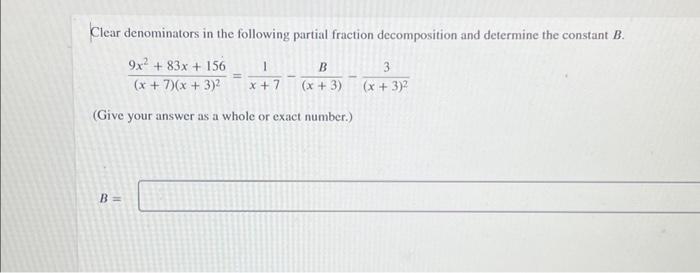 Solved Clear denominators in the following partial fraction | Chegg.com
