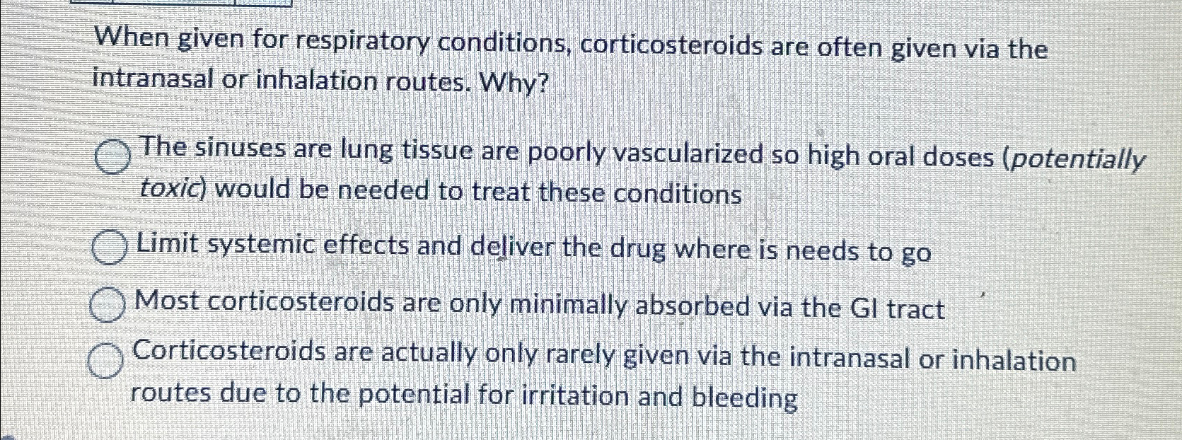 Solved When given for respiratory conditions, | Chegg.com