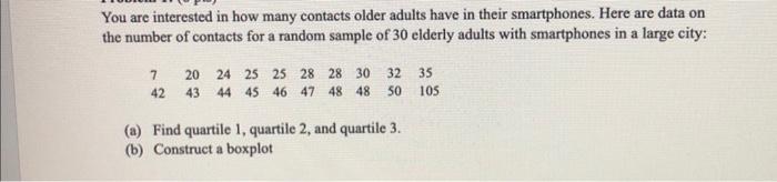 Solved You are interested in how many contacts older adults | Chegg.com