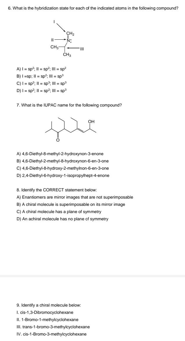 Solved 6 What Is The Hybridization State For Each Of The