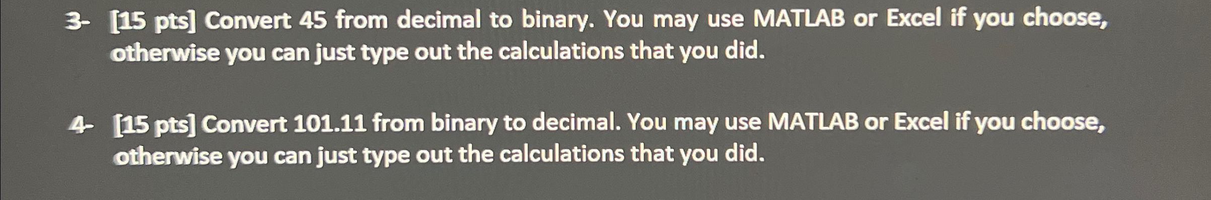Solved 3- [15 ﻿pts] ﻿Convert 45 ﻿from decimal to binary. You | Chegg.com