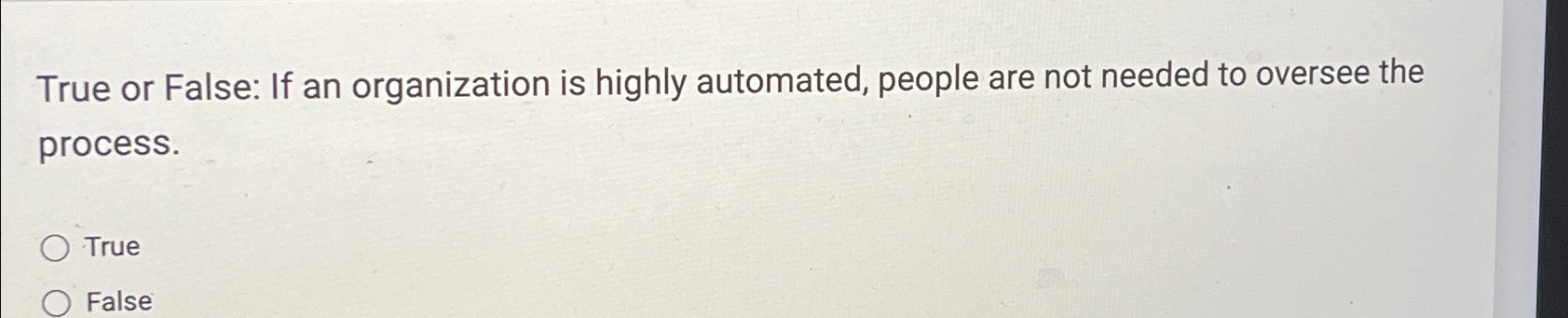 Solved True or False: If an organization is highly | Chegg.com