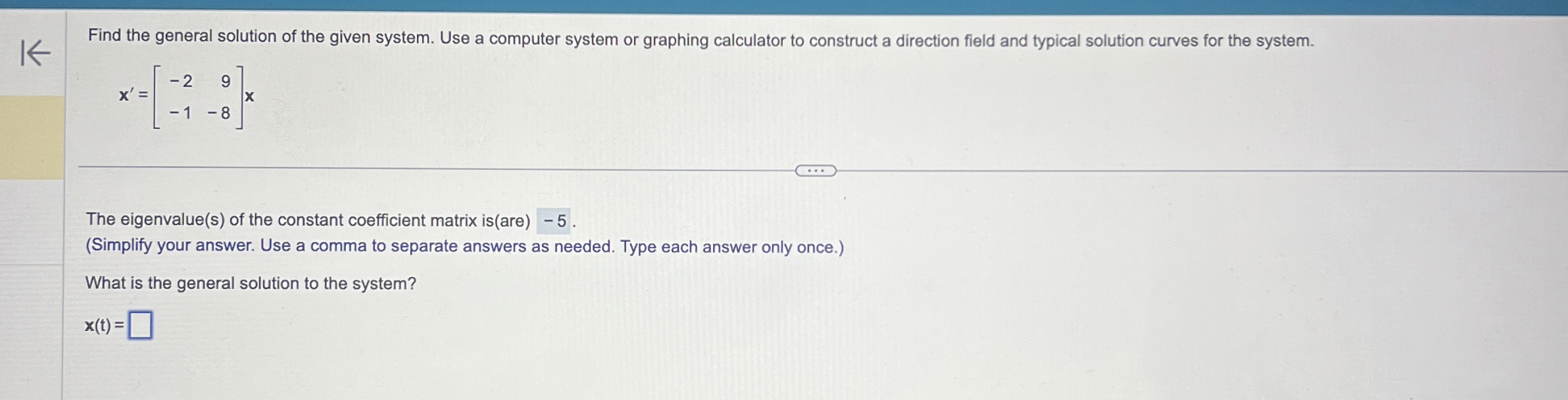 Solved Find the general solution of the given system. Use a | Chegg.com