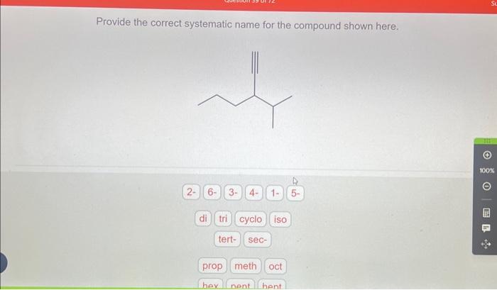 Solved Provide the correct systematic name for the compound | Chegg.com