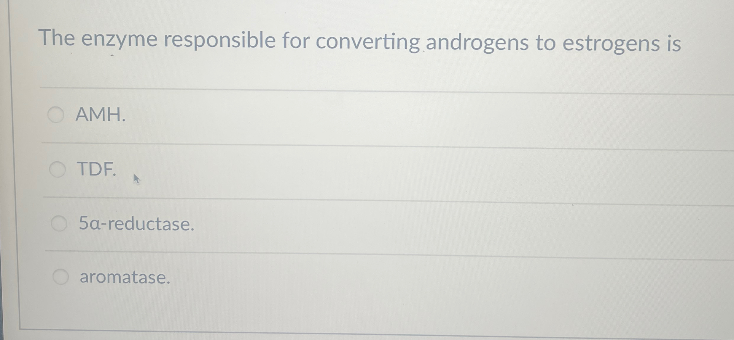 Solved The enzyme responsible for converting androgens to | Chegg.com