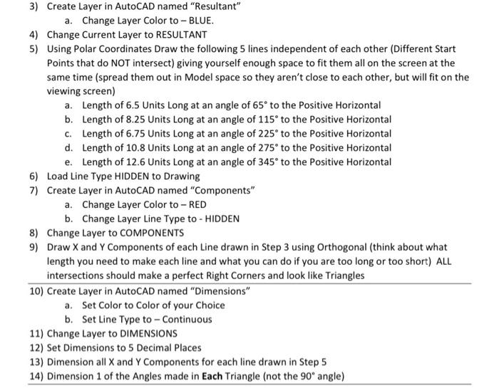 Solved 3) Create Layer in AutoCAD named "Resultant" a. | Chegg.com