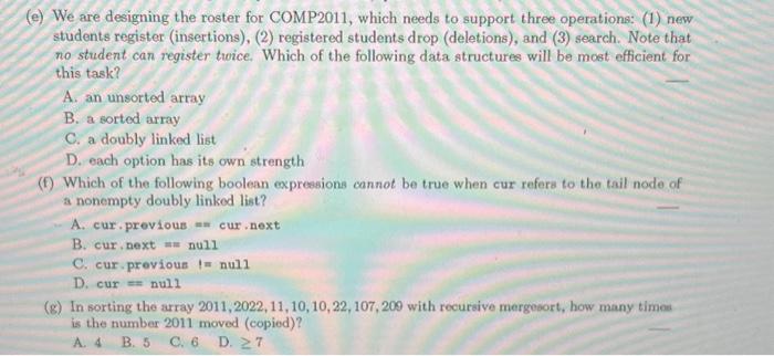 Solved (e) We are designing the roster for COMP2011, which | Chegg.com