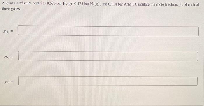 Solved A gaseous mixture contains 0.575 bar H2( g),0.475 bar | Chegg.com