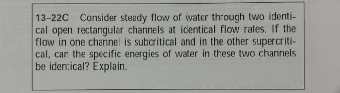 13-22C Consider steady flow of water through two | Chegg.com